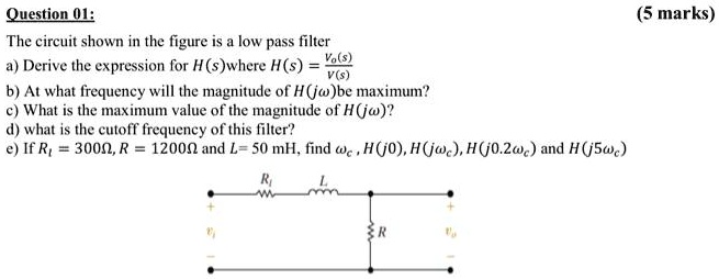 SOLVED: The circuit shown in the figure is a low pass filter. a) At ...