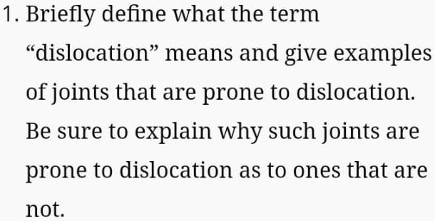 1 briefly define what the term dislocation means and give...