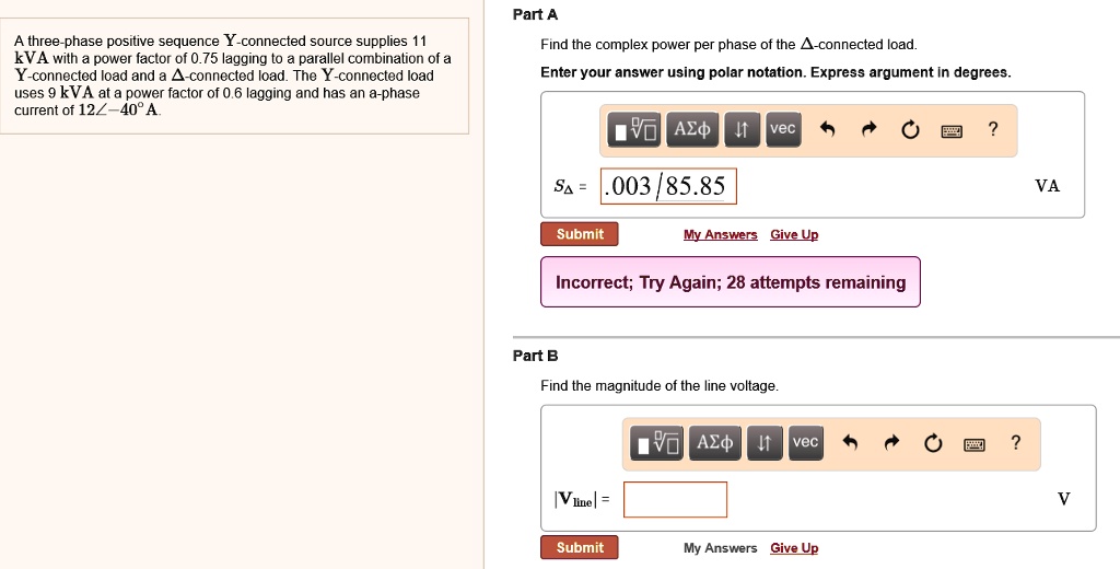Solved A Three Phase Positive Sequence Y Connected Source Supplies 11 Kva With A Power Factor
