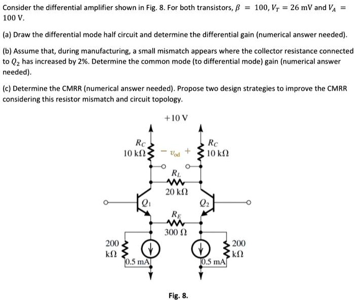 Consider the differential amplifier shown in Fig. 8. For both ...