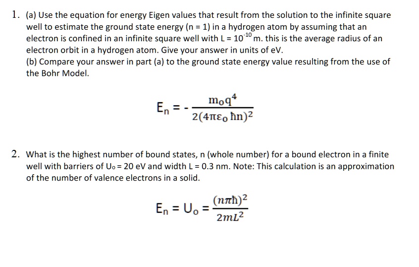 Solved 1 A Use The Equation For Energy Eigen Values That Result