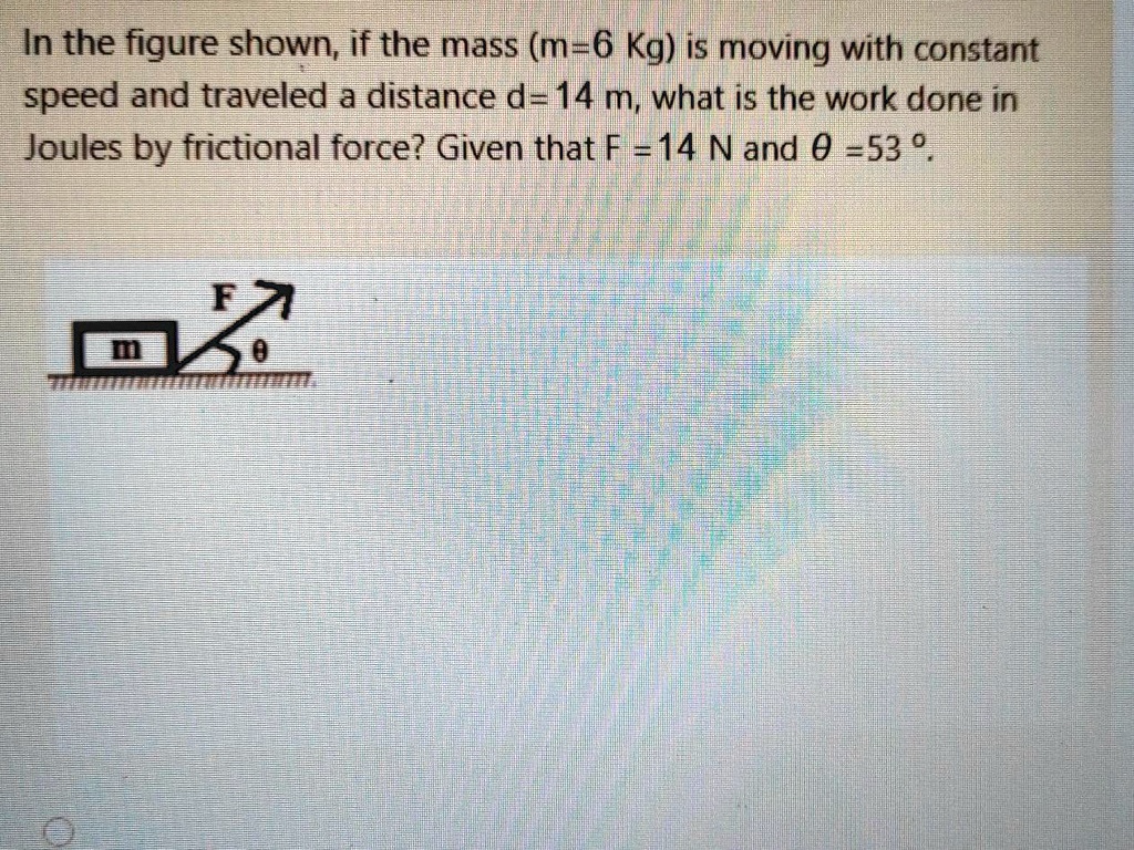 in the figure shown if the mass m 6 kg is moving with constant speed ...