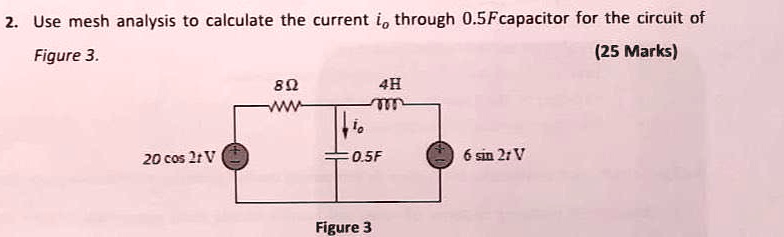 SOLVED: Use mesh analysis to calculate the current i(o) through 0.5F ...