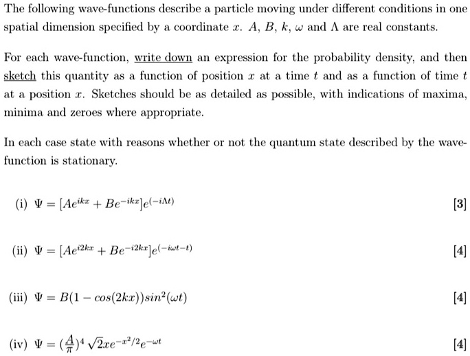 SOLVED: The following wave-functions describe a particle moving under different conditions in ...