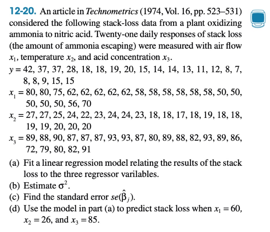[GET ANSWER] 12 20 an article in technometrics 1974 vol 16pp 523 531 considered the following ...