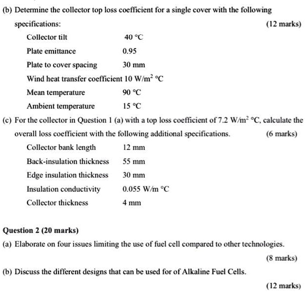 SOLVED: Determine the collector top loss coefficient for a single cover with the following ...