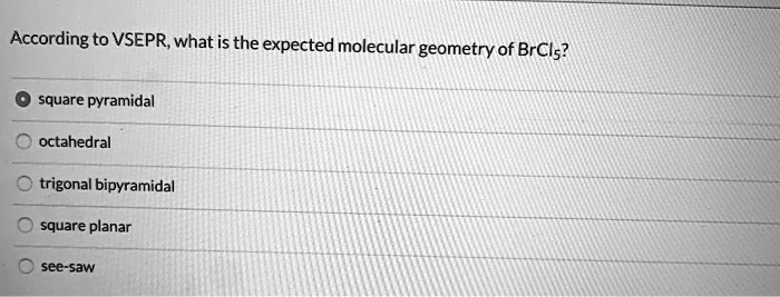 SOLVED: According to VSEPR whatis the expected molecular geometry of ...
