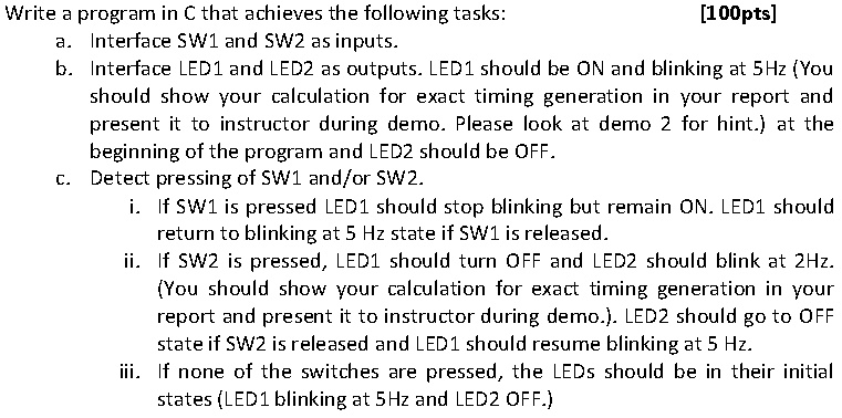Write A Program In C That Achieves The Following Tasks A Interface Sw1 And Sw2 As Inputs 2218