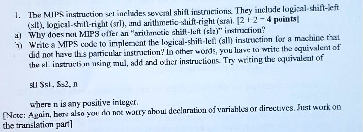 SOLVED: The MIPS instruction set includes several shift instructions ...