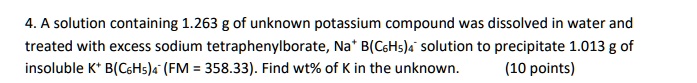a solution containing 1263 g of unknown potassium compound was ...