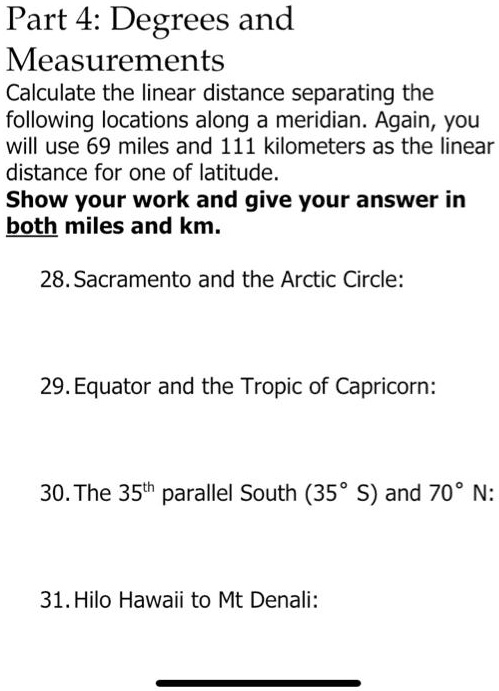Part 4: Degrees and Measurements Calculate the linear distance ...