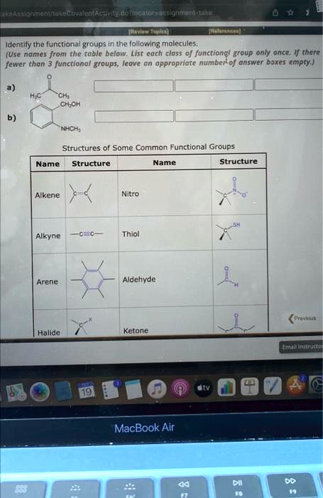 SOLVED: Identify the functional groups in the following molecules (Use names from the table ...