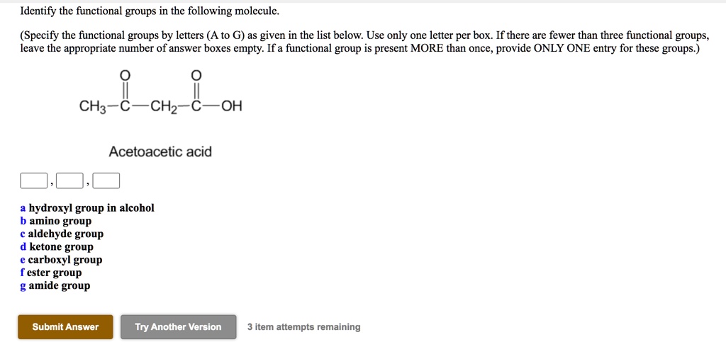 identify the functional groups in the following molecule specify the ...