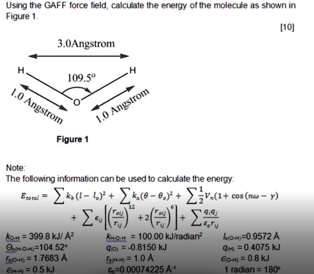 using the gaff force fieldcalculate the energy of the molecule as shown ...