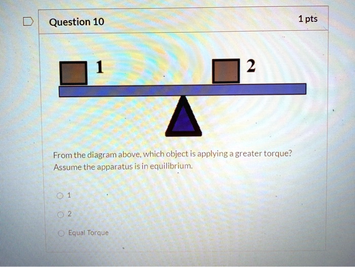 SOLVED: Question 10 1pts From the diagram above; which object is ... SOLVED: Question 10 1pts From the diagram above; which object is ...