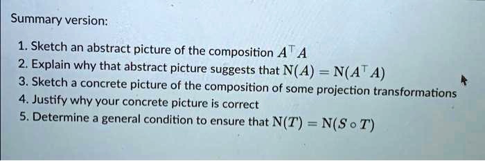 SOLVED: Summaryversion: 1.Sketch an abstract picture of the composition ...