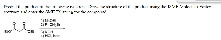 SOLVED:Predict the product of the following reaction: Draw the structure of the product using ...