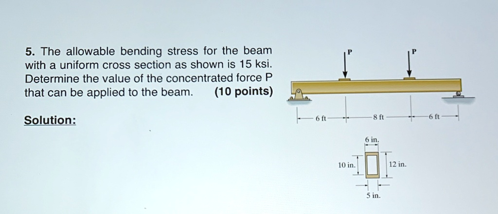 5 the allowable bending stress for the beam with a uniform cross ...