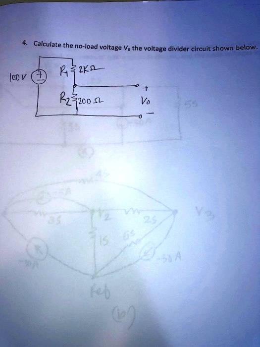 SOLVED: calculate the no load voltage V0 the voltage divider circuit shown below.