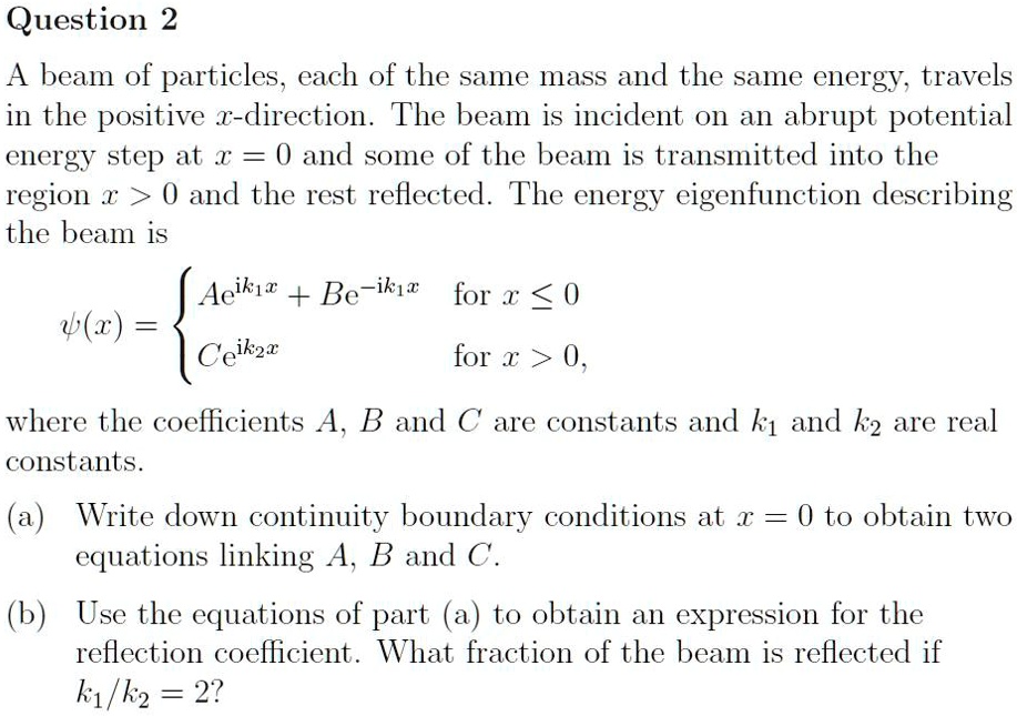 SOLVED: A beam of particles, each of the same mass and the same energy, travels in the positive ...