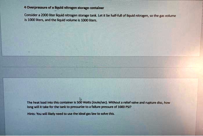 4 Overpressure of a liquid nitrogen storage container Consider a 2000 ...