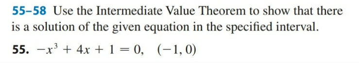 55-58 Use the Intermediate Value Theorem to show that there is a ...