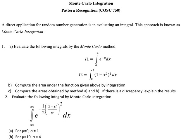 Solved Monte Carlo Integration Pattern Recognition Cosc 750 A Direct Application For Random