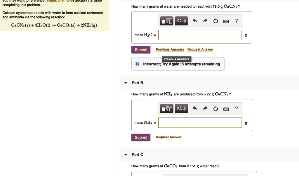 oe how many grams water are needed to react with 780 cacnz compleling this problem calcium ...