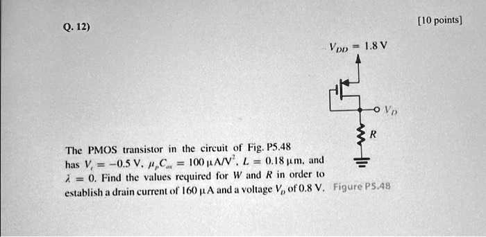 Q. 12) [10 points] VDD = 1.8 V The PMOS transistor in the circuit of ...