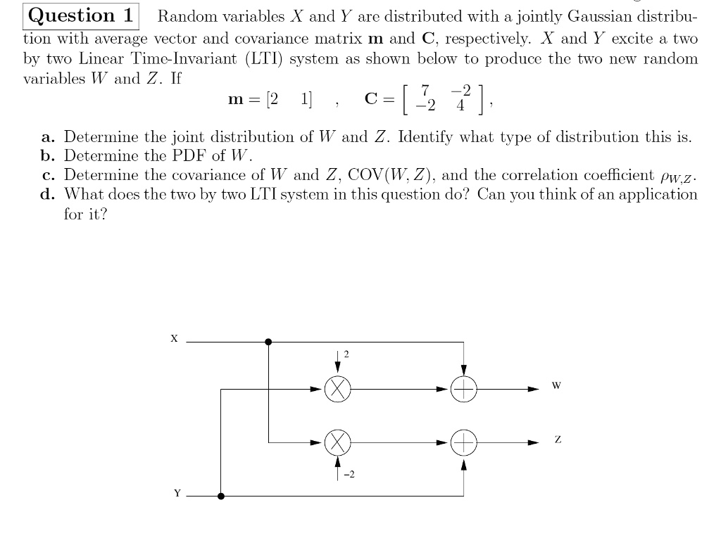Question 1 Random variables X and Y are distributed with a jointly ...
