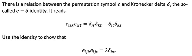 Solved There Is A Relation Between The Permutation Symbol Îµ And Kronecker Delta Î´ The So