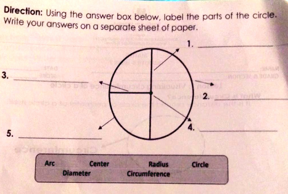 SOLVED: Using the answer box below, label the parts of the circle. Direction: Write your answers ...