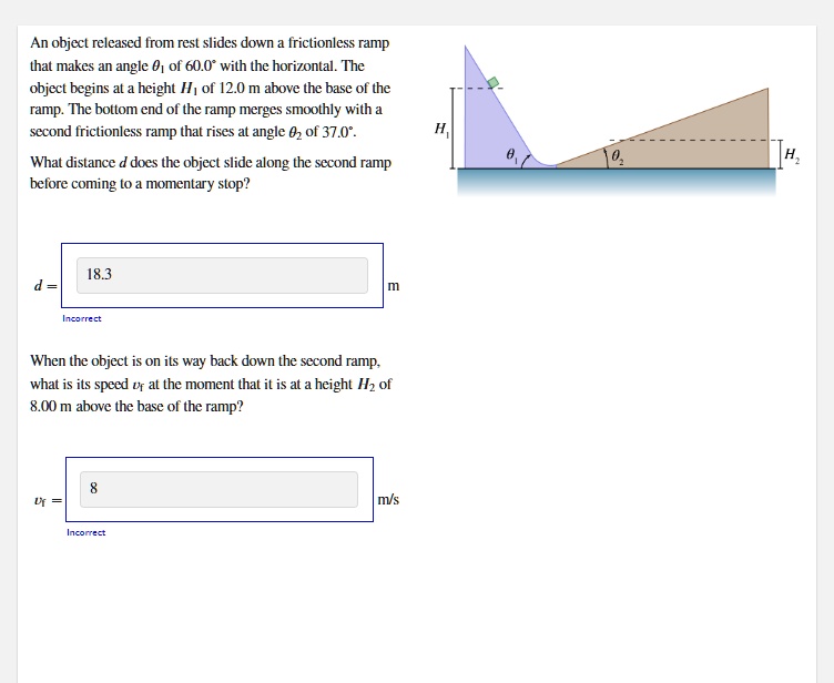 SOLVED: An object released from rest slides down a frictionless ramp that makes an angle of 60.0 ...