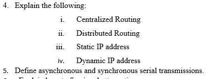 SOLVED: 4. Explain the following: i. Centralized Routing ii ...