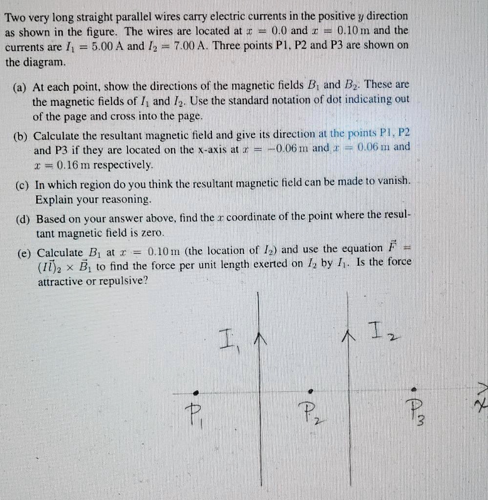 SOLVED: Two very long straight parallel wires carry electric currents ...