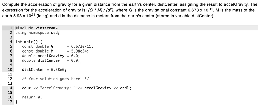 Solved C Compute The Acceleration Of Gravity For A Given Distance From The Earth S Center