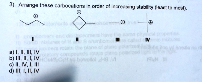 SOLVED: Arrange these carbocations in order of increasing stability ... SOLVED: Arrange these carbocations in order of increasing stability ...