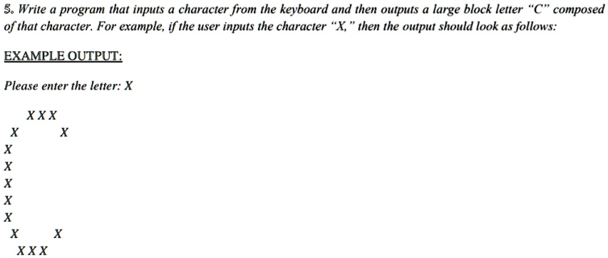 5. Write a program that inputs a character from the keyboard and then ...