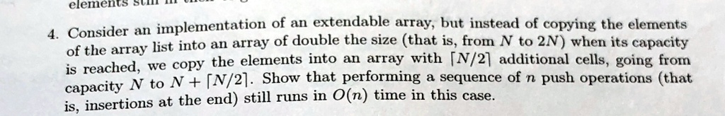 Elements Consider An Implementation Of An Extendable Array But Instead Of Copying The Elements 
