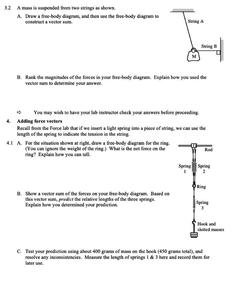 32 a mass is suspended from two strings as shown draw free body diagram ...