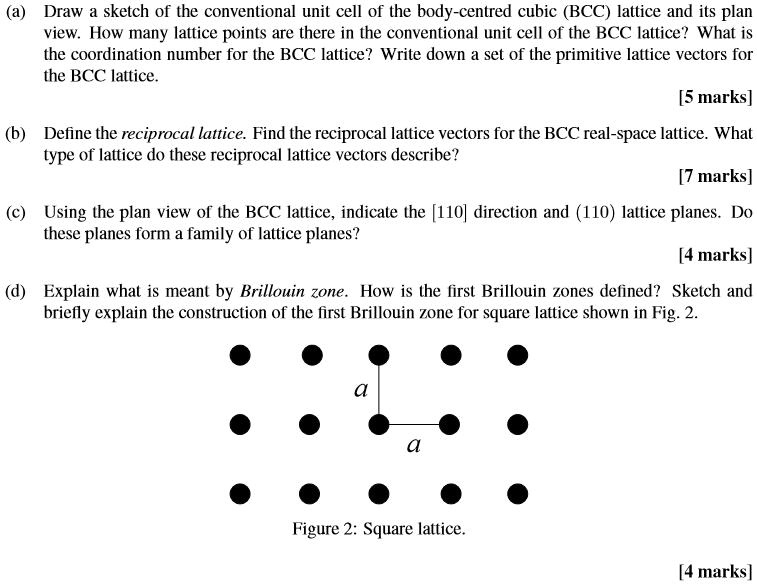 SOLVED: Draw a sketch of the conventional unit cell of the body-centered cubic (BCC) lattice and ...