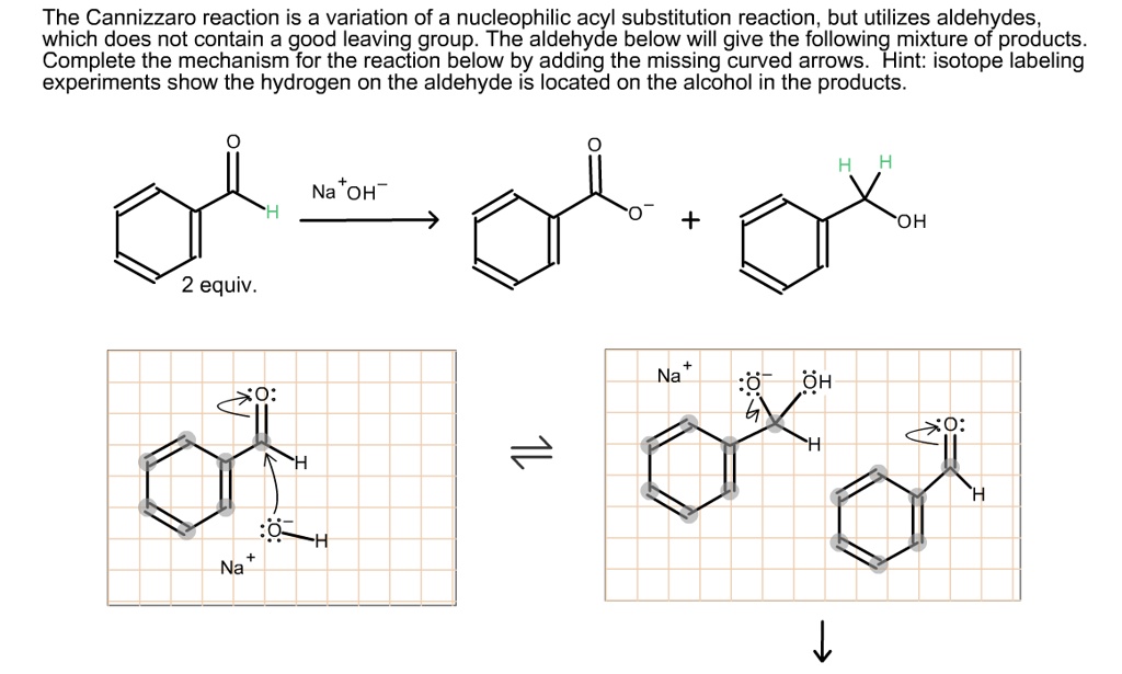 SOLVED: The Cannizzaro reaction is a variation of a nucleophilic acyl ...