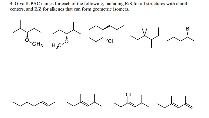 SOLVED: Give IUPAC names for each of the following; including RIS for all structures with chiral ...