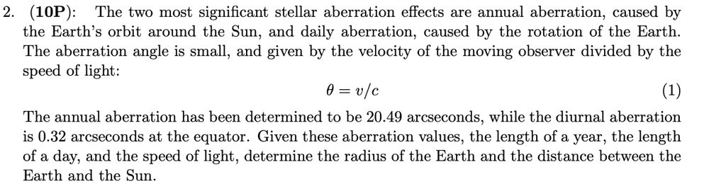 1op the two most significant stellar aberration effects are annual ...