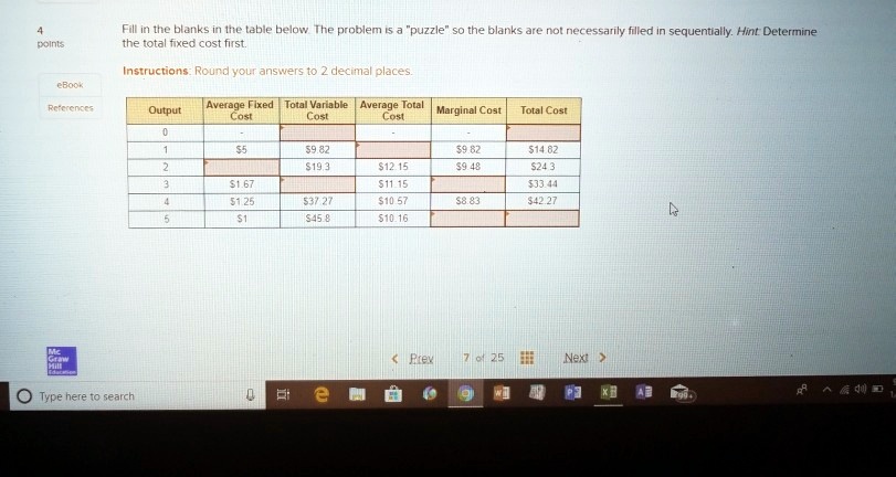 SOLVED: Text: 4 points Fill in the blanks in the table below. The problem is a puzzle, so the ...