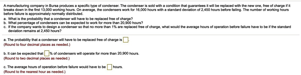 SOLVED: A manufacturing company in Bursa produces specific type of ...