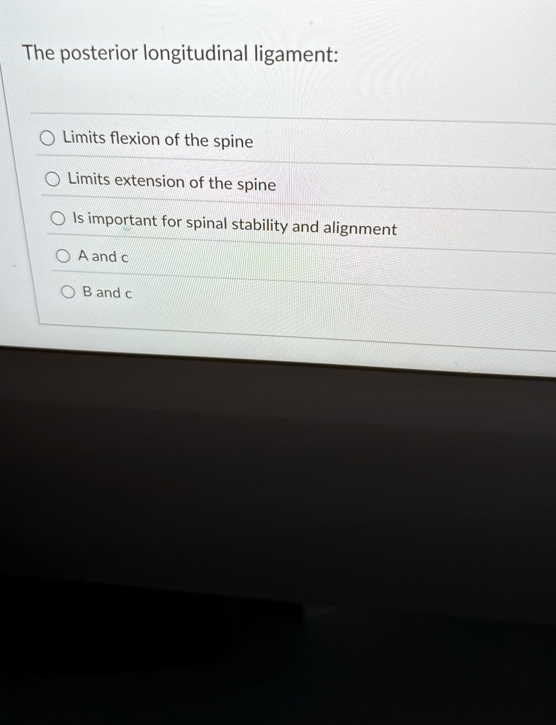 the posterior longitudinal ligament limits flexion of the spine limits ...