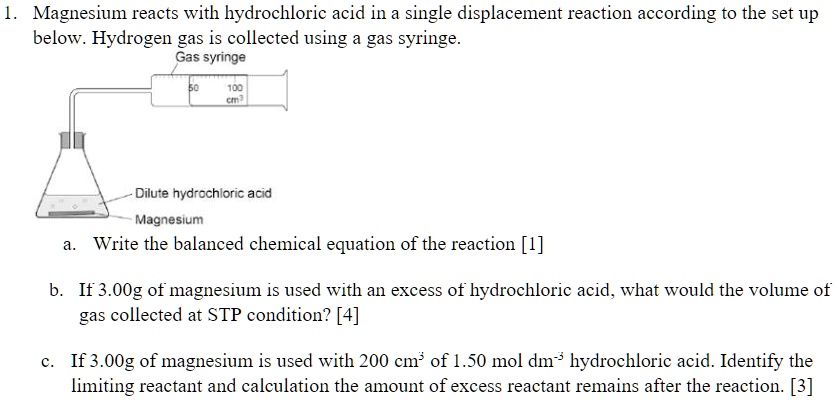1. Magnesium reacts with hydrochloric acid in a single displacement ...