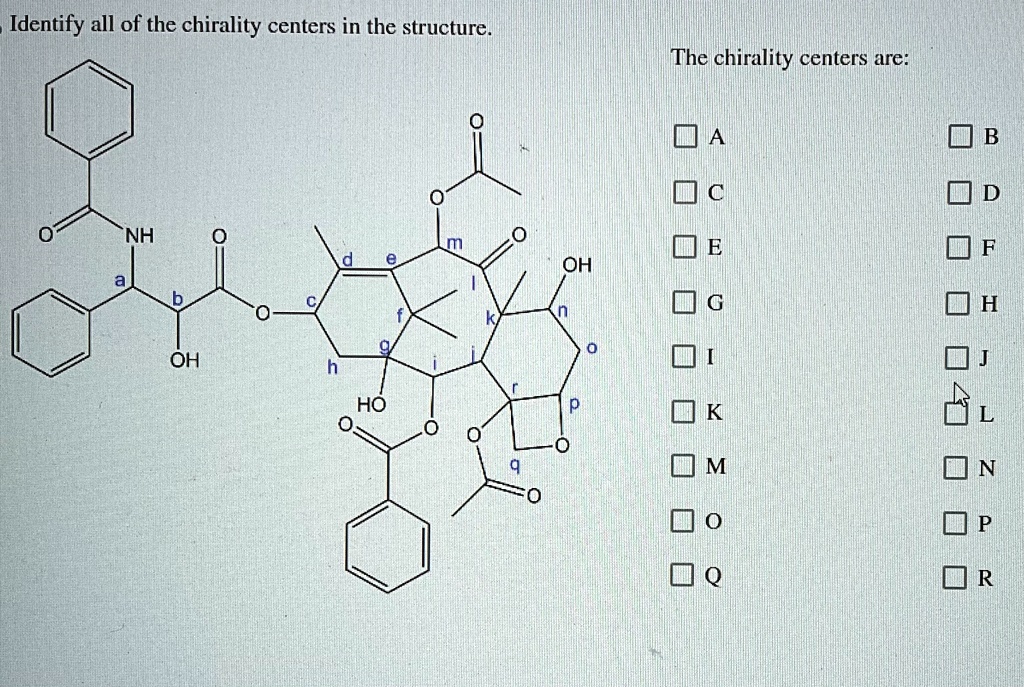 identify all of the chirality centers in the structure the chirality centers are identify all of ...