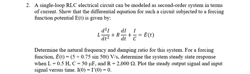 Solved Ppp Please Use Matlab For Plat 2 A Single Loop Rlc Electrical Circuit Can Be Modeled As 